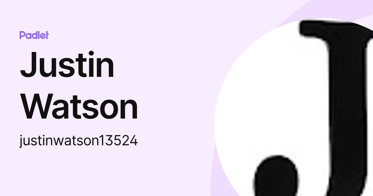 Justin Watson (justinwatson13524) profile | Padlet