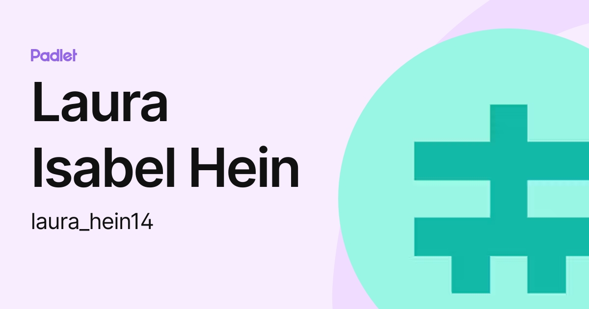 Laura Isabel Hein (laura_hein14) profile | Padlet
