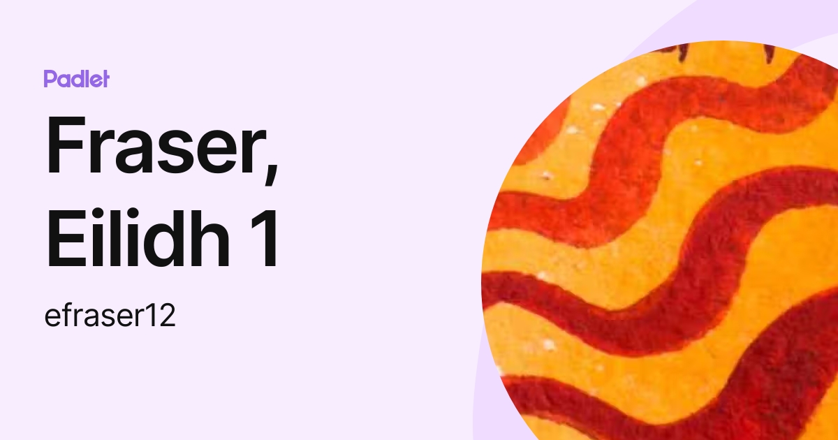 Fraser, Eilidh 1 (efraser12) profile | Padlet