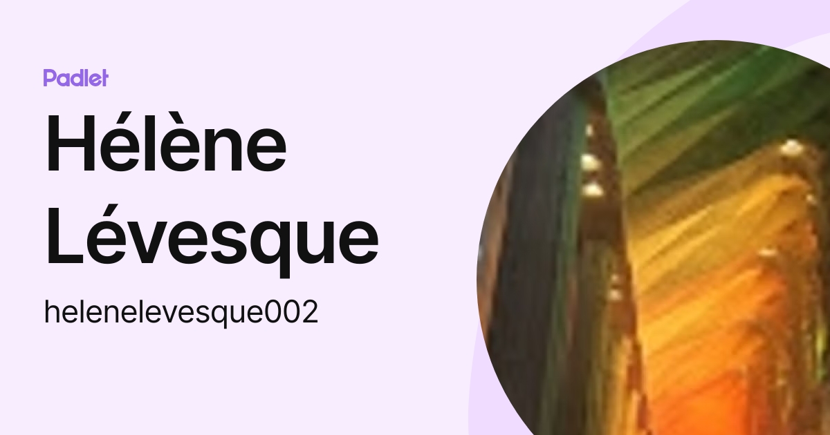 Hélène Lévesque (helenelevesque002) profile | Padlet