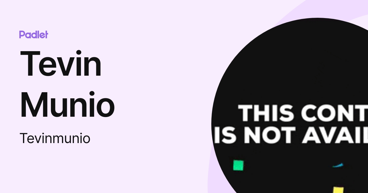 Tevin Munio (Tevinmunio) profile | Padlet