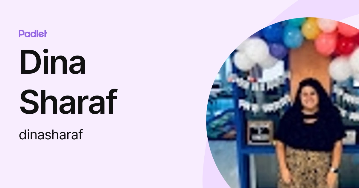 Dina Sharaf (dinasharaf) profile | Padlet