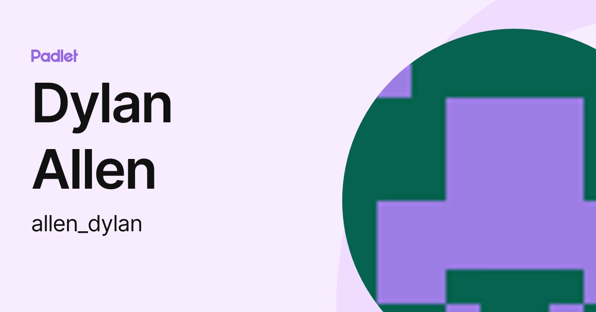 Dylan Allen (allen_dylan) profile | Padlet