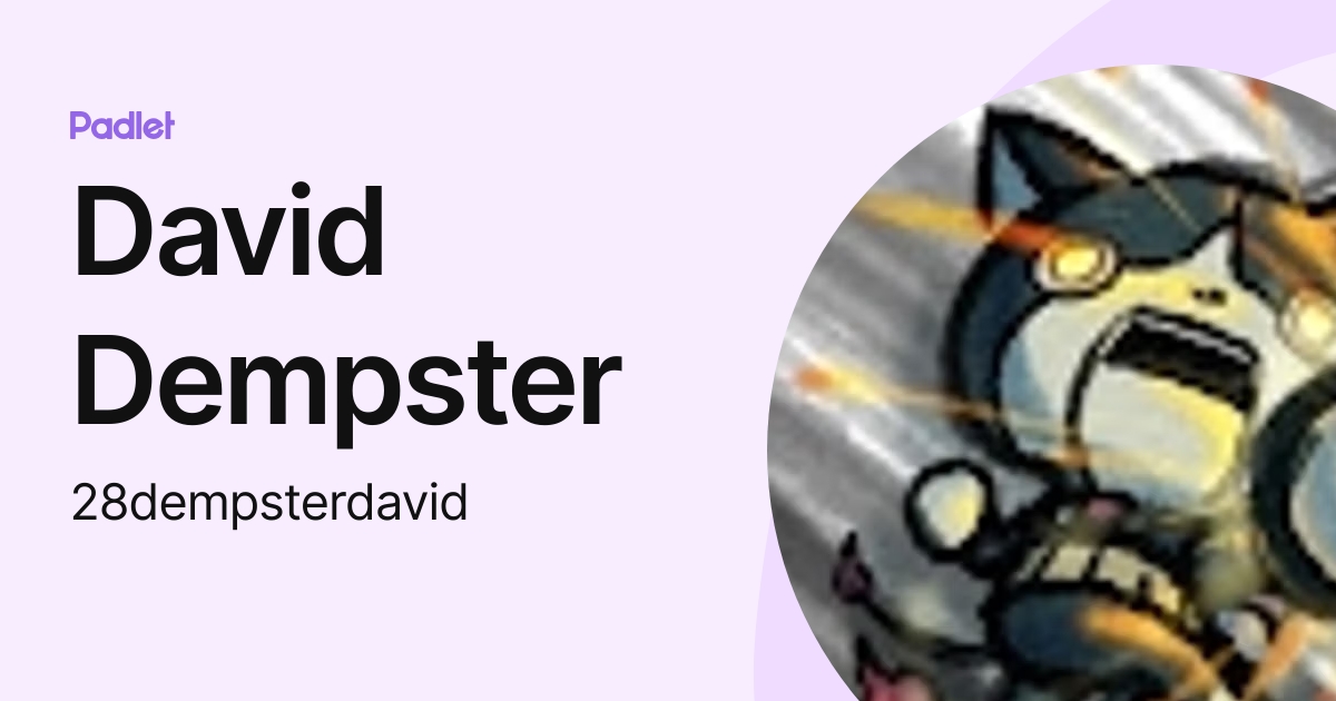 David Dempster (28dempsterdavid) profile | Padlet