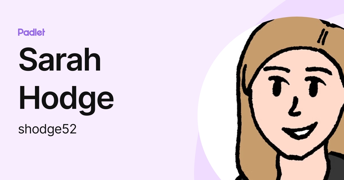 Sarah Hodge (shodge25) profile | Padlet