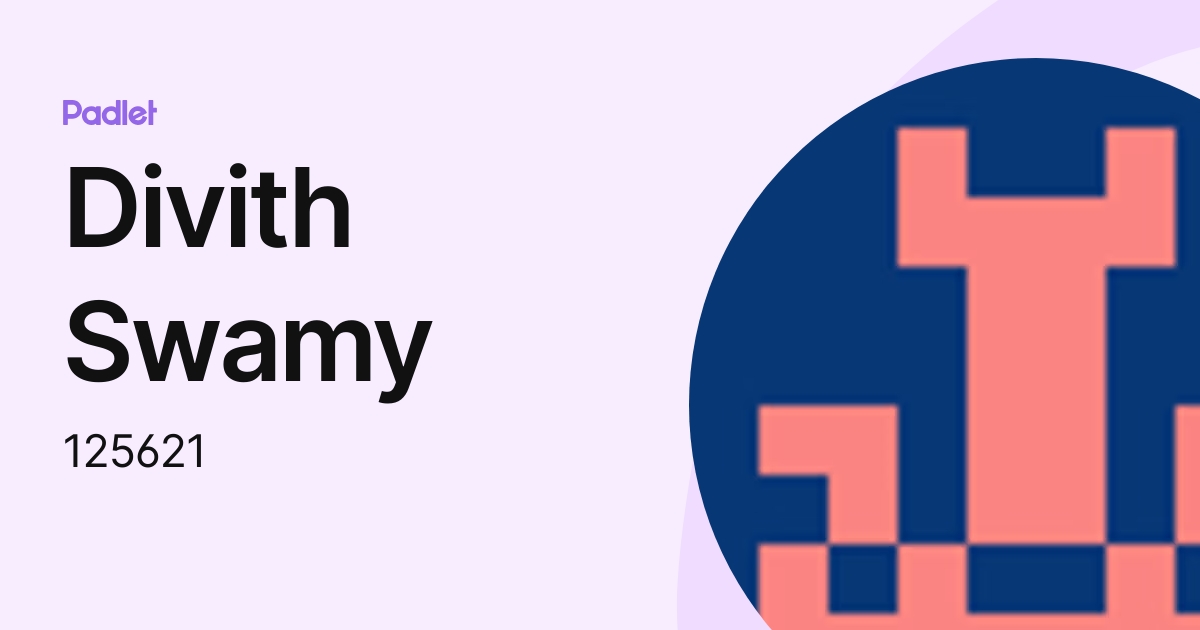 Divith Swamy (125621) profile | Padlet