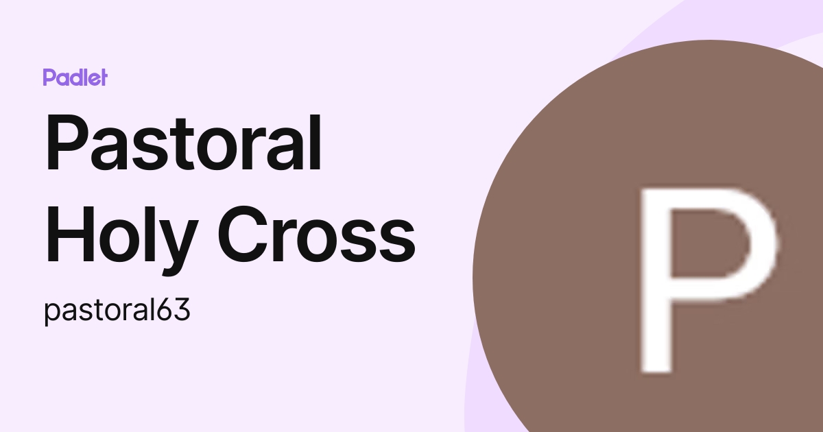 Pastoral Holy Cross (pastoral63) profile | Padlet