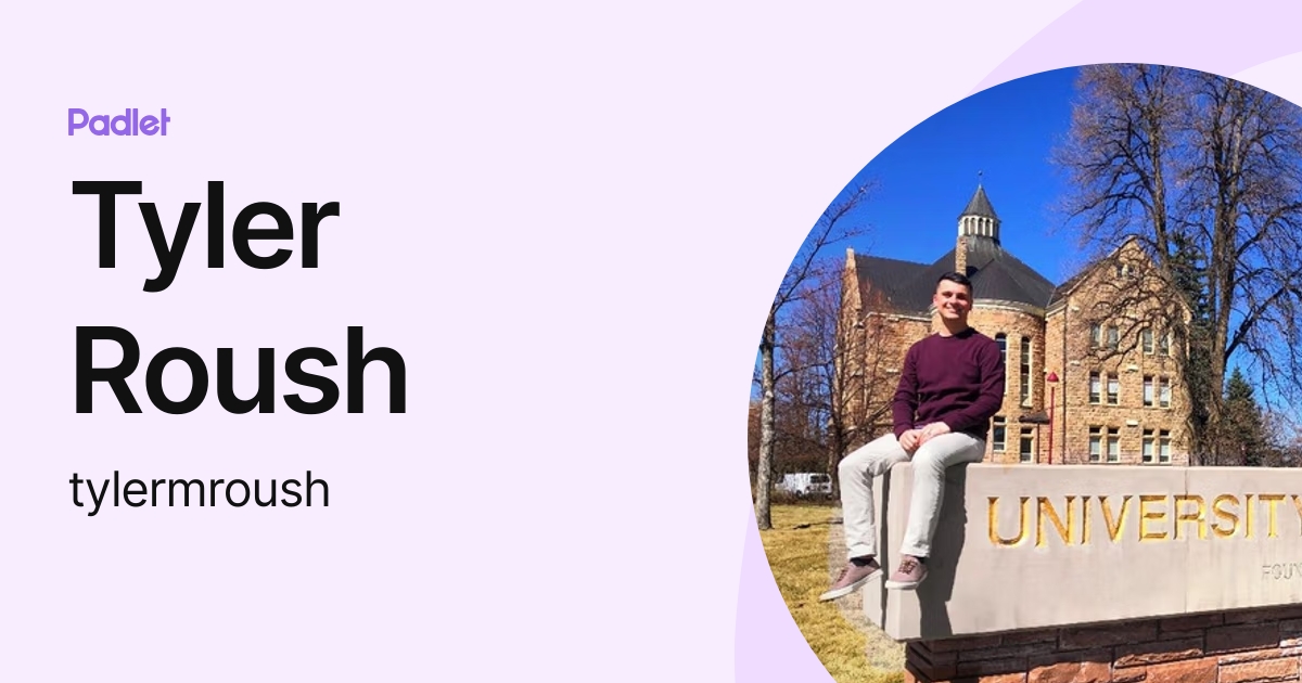 Tyler Roush (tylermroush) profile | Padlet