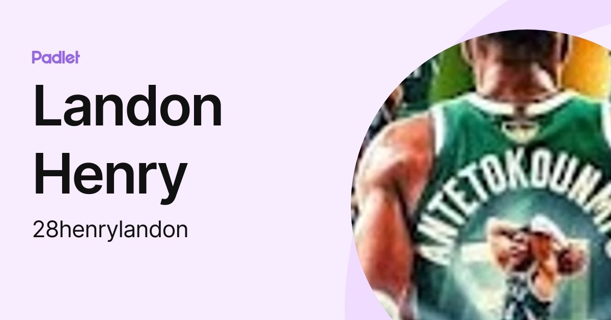 Landon Henry (28henrylandon) profile | Padlet