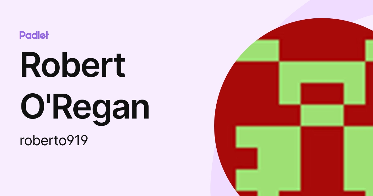 Robert O'Regan (roberto919) profile | Padlet