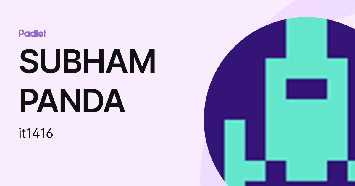SUBHAM PANDA (it1416) profile | Padlet