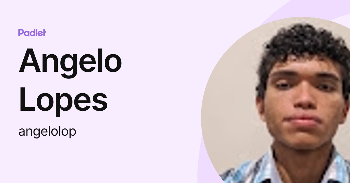 Angelo Lopes (angelolop) profile | Padlet