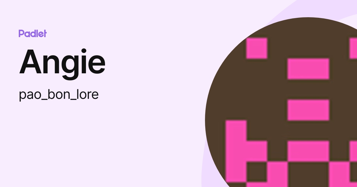 Angie (pao_bon_lore) profile | Padlet