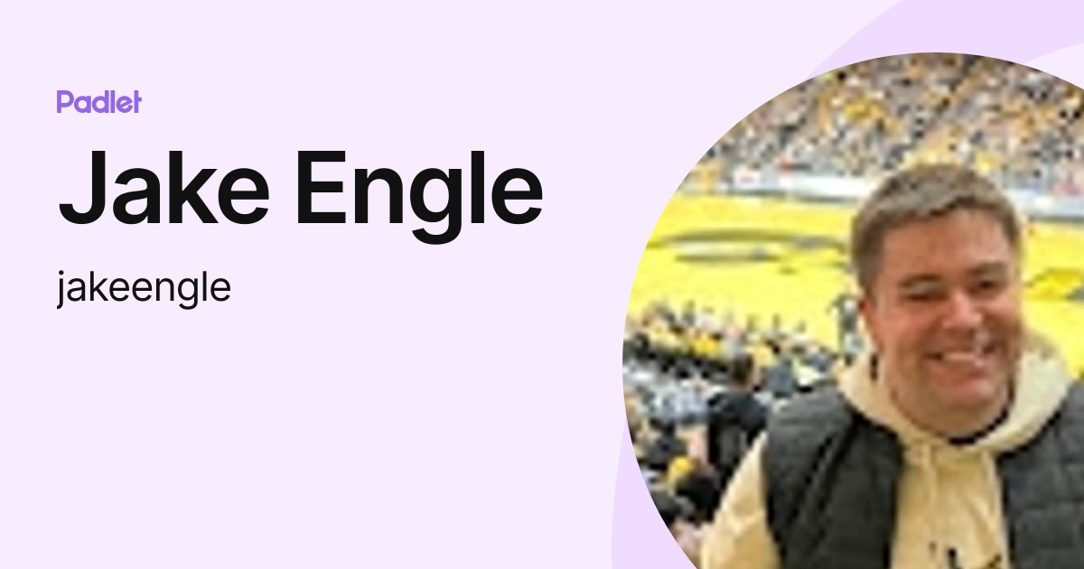 Jake Engle (jakeengle) profile | Padlet
