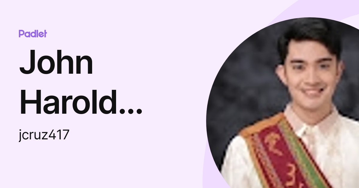 John Harold Cruz (jcruz417) profile | Padlet