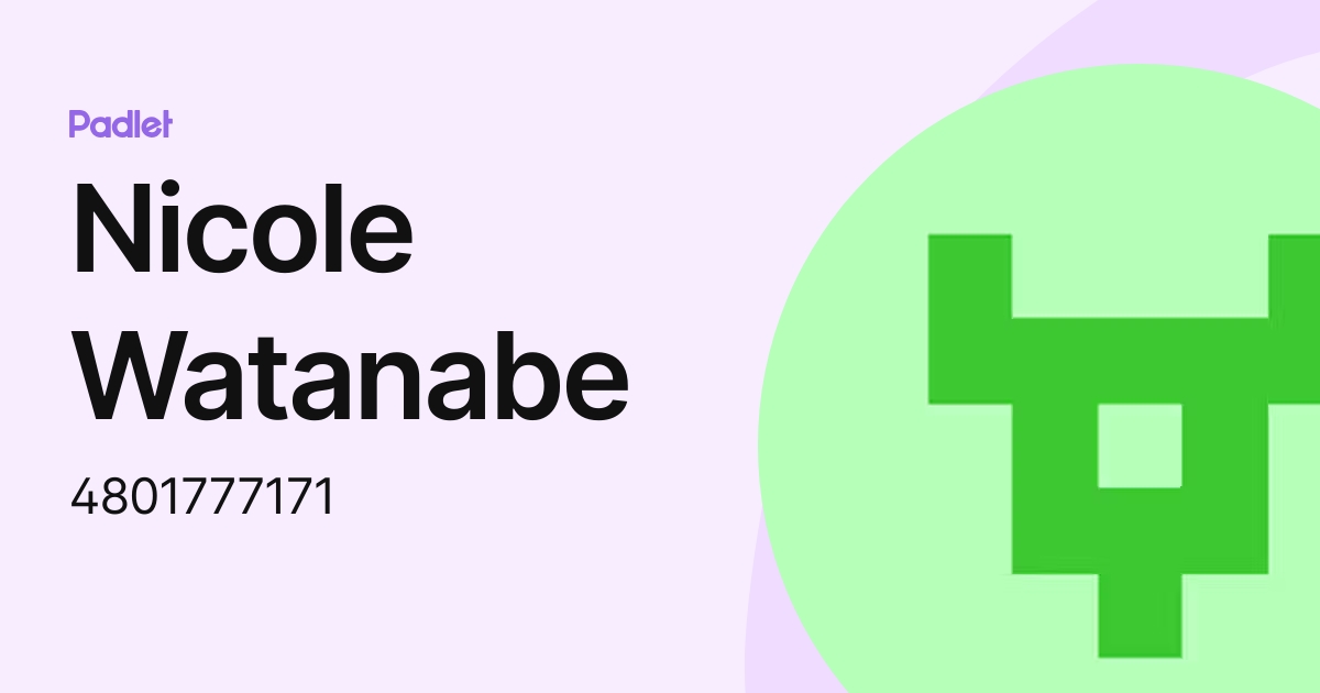 Nicole Watanabe (4801777171) profile | Padlet