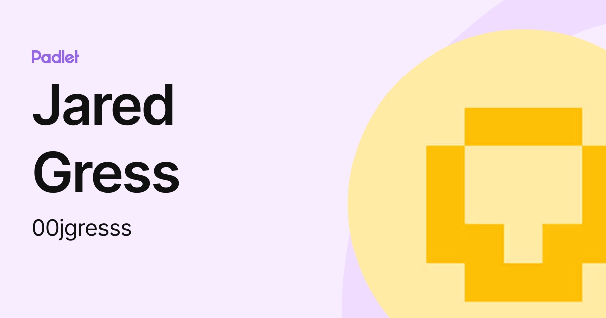 Jared Gress (00jgresss) profile | Padlet
