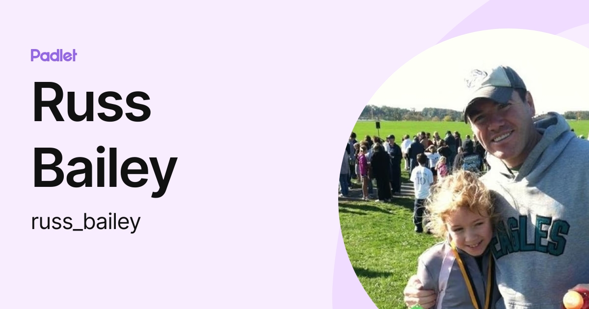 Russ Bailey (russ_bailey) profile | Padlet