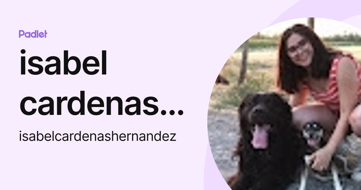 isabel cardenas hernandez (isabelcardenashernandez) profile | Padlet