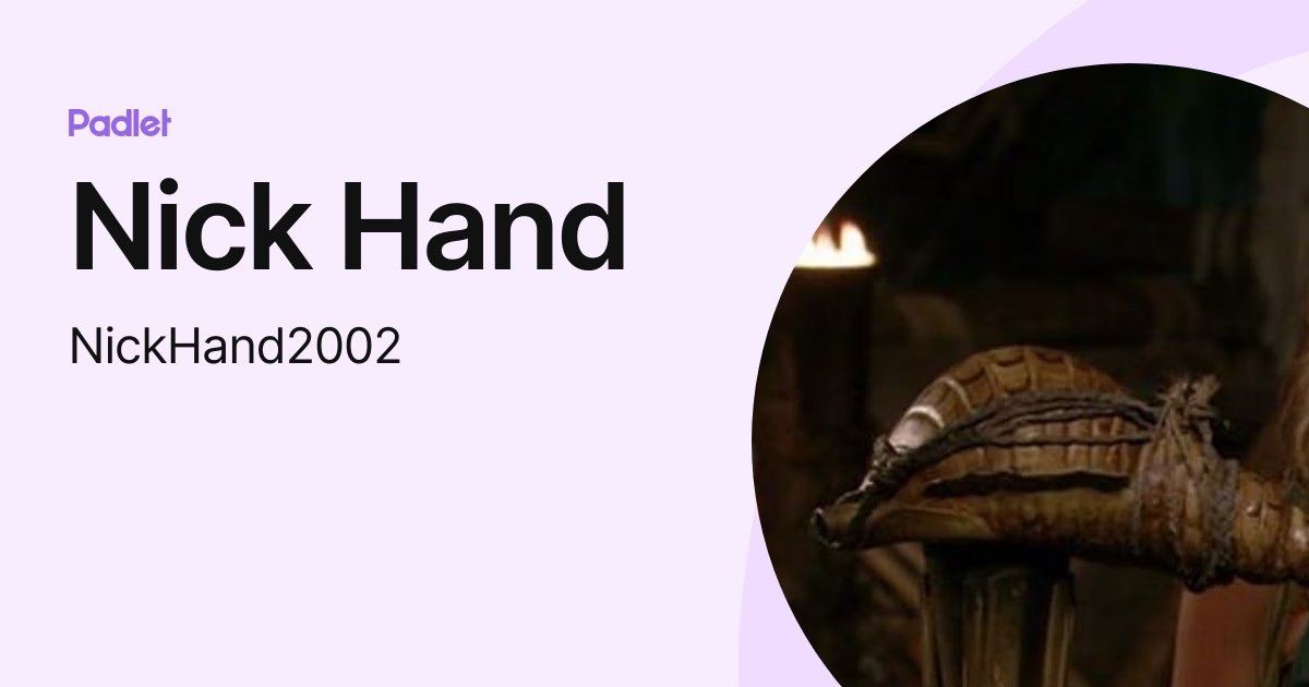 Nick Hand (NickHand2002) profile | Padlet