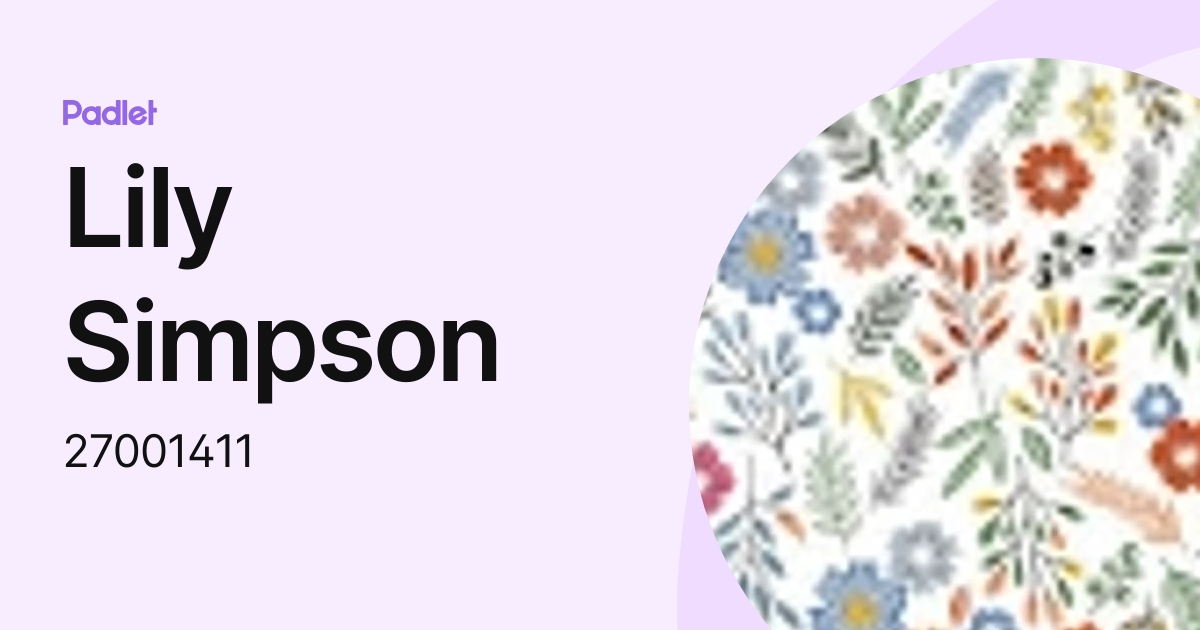 Lily Simpson (27001411) profile | Padlet