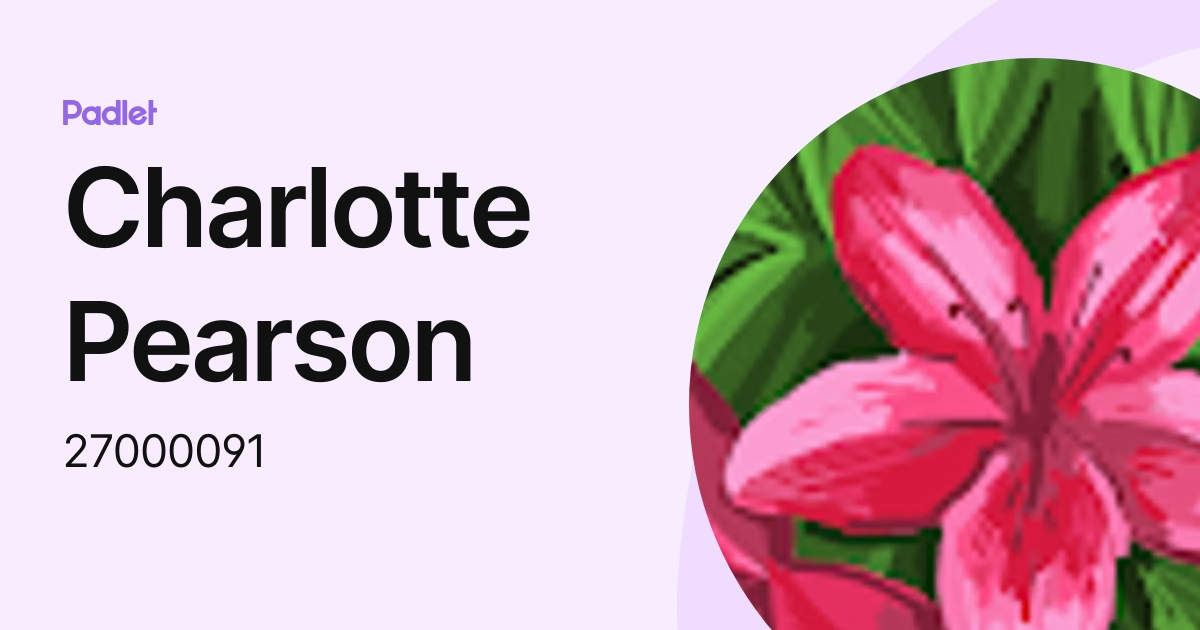 Charlotte Pearson (27000091) profile | Padlet