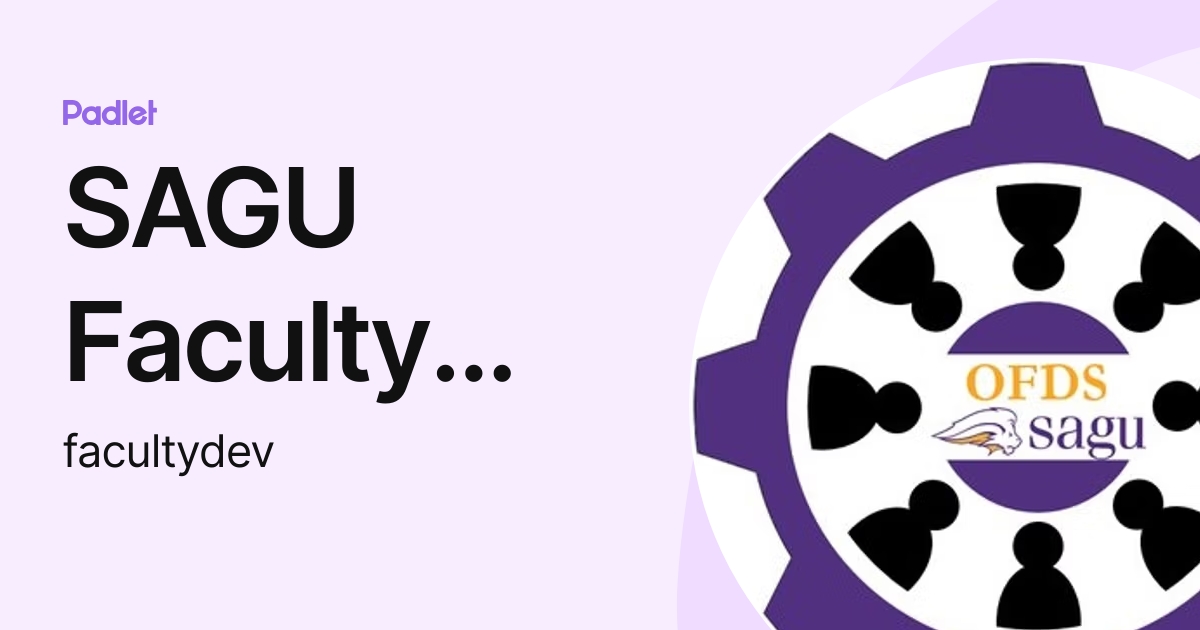 SAGU Faculty Development & Support (facultydev) profile | Padlet
