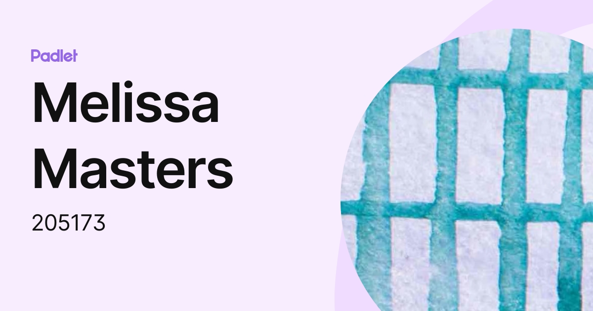 Melissa Masters (205173) profile | Padlet