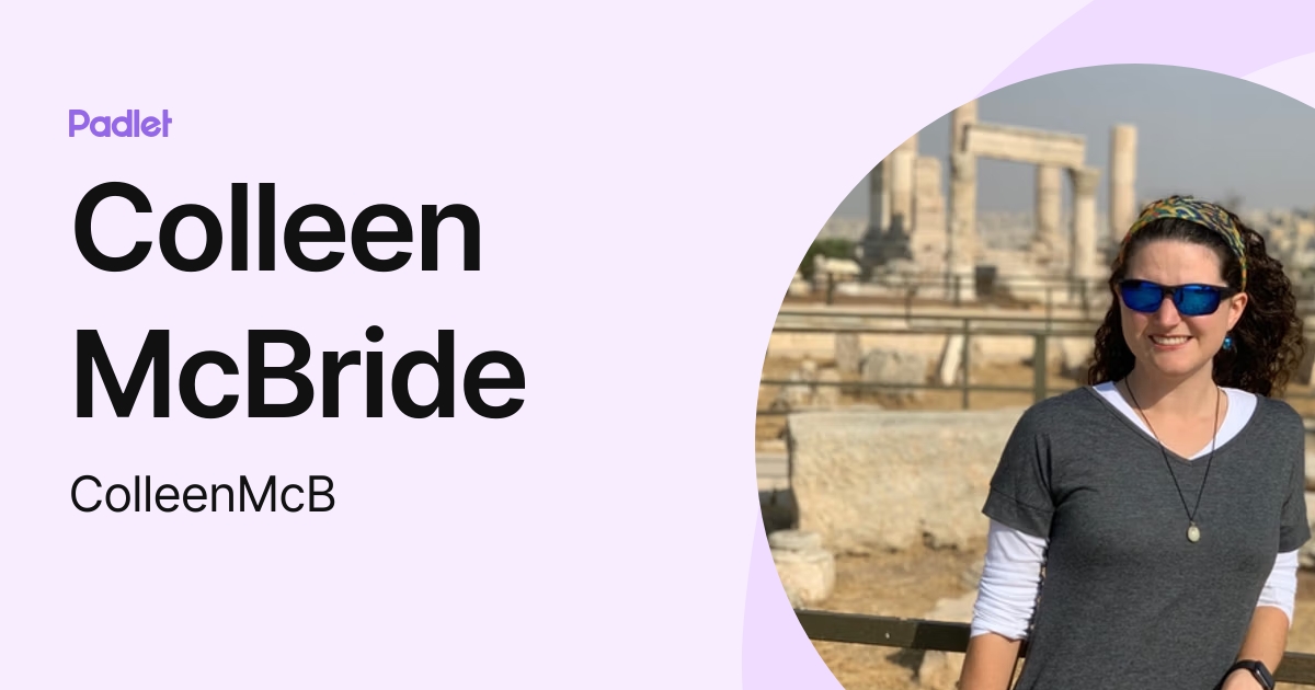 Colleen McBride (ColleenMcB) profile | Padlet