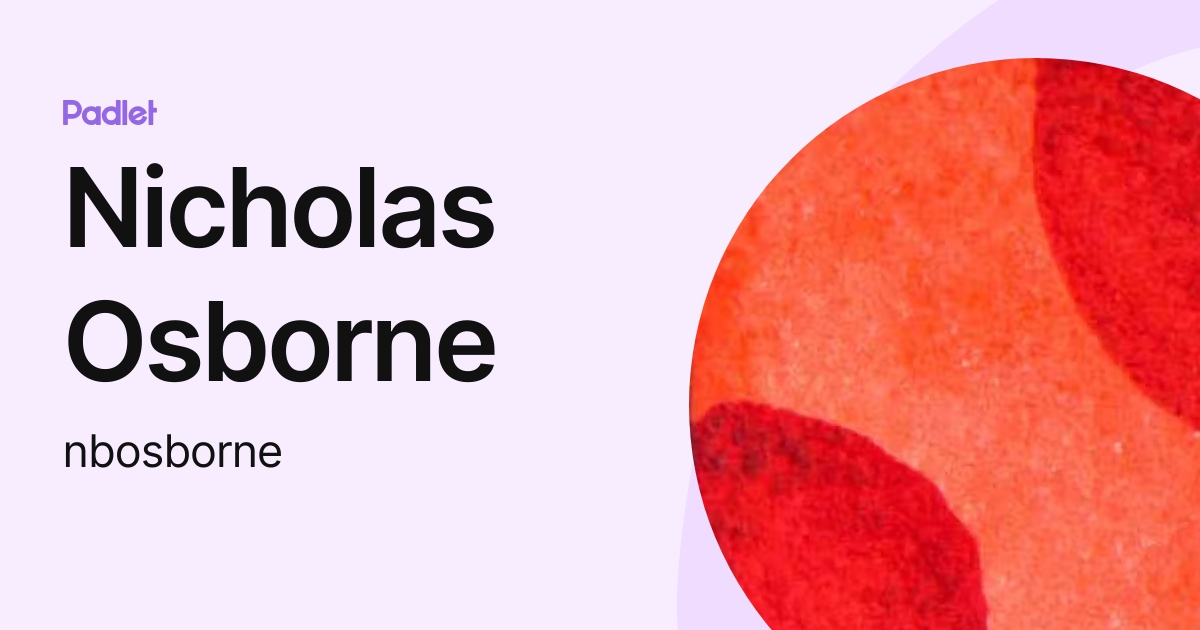 Nicholas Osborne (nbosborne) profile | Padlet