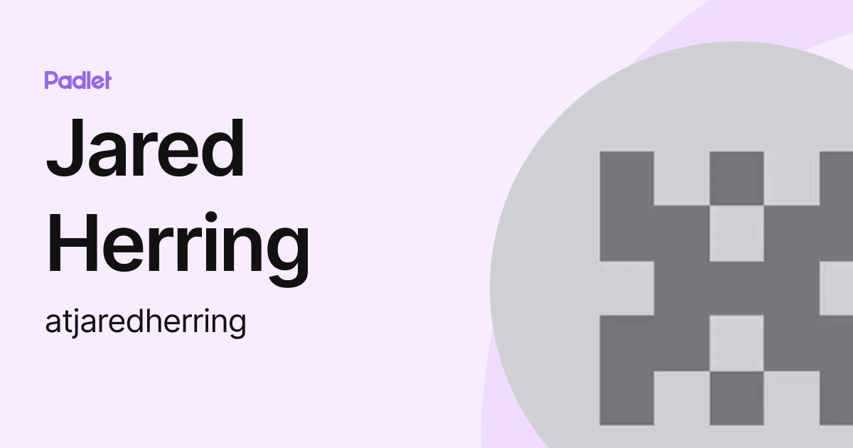 Jared Herring (atjaredherring) profile | Padlet