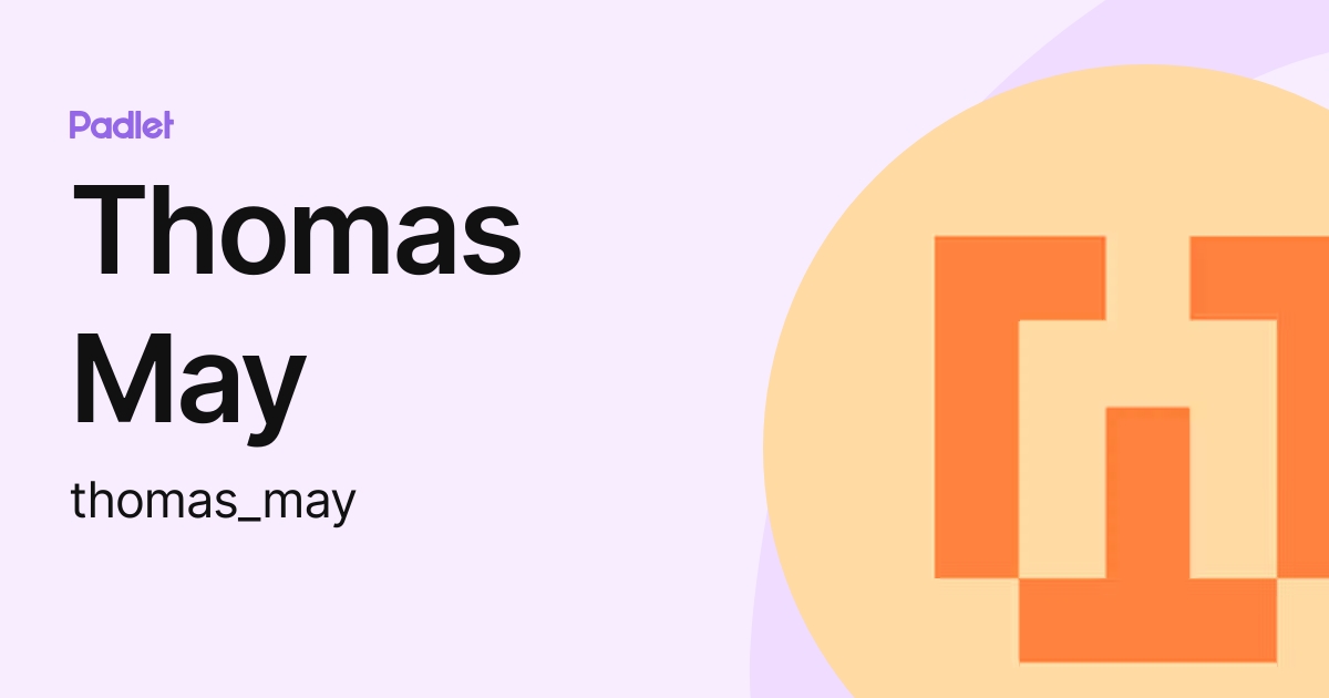 Thomas May (thomas_may) profile | Padlet