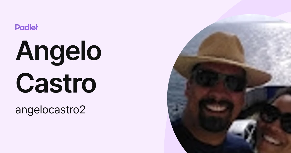 Angelo Castro (angelocastro2) profile | Padlet