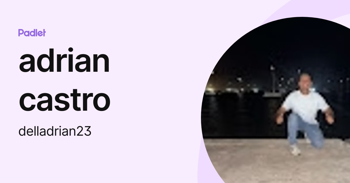 adrian castro (delladrian23) perfil | Padlet