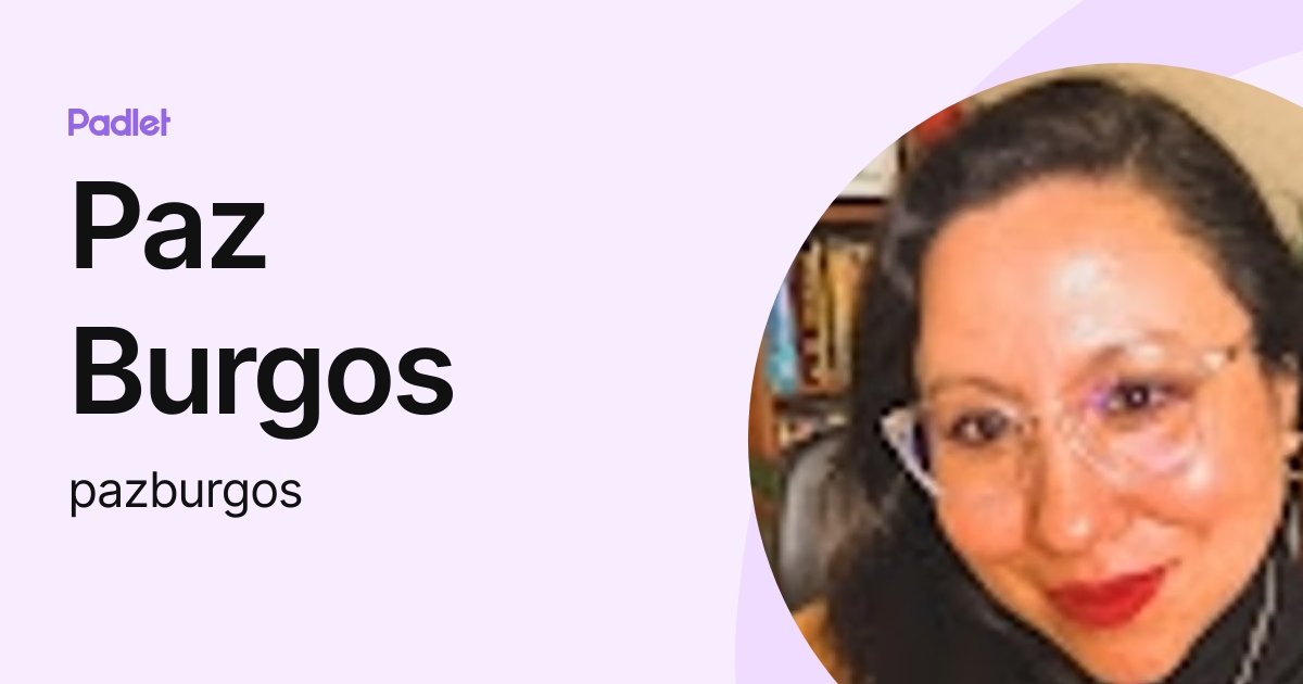 Paz Burgos (pazburgos) profile | Padlet