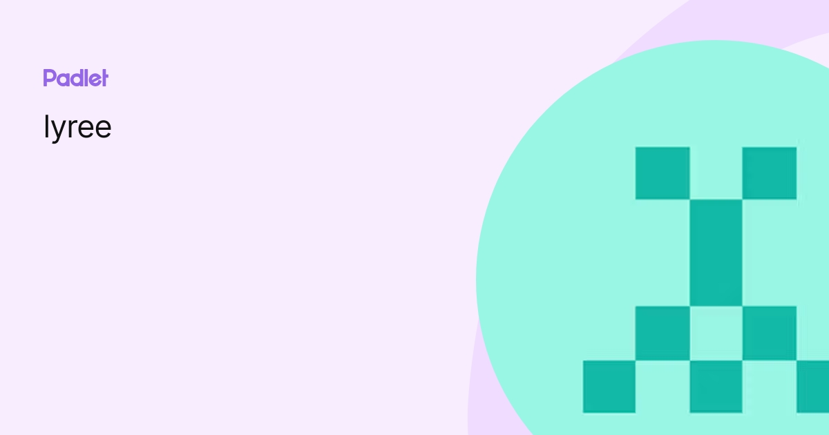 lyree profile | Padlet