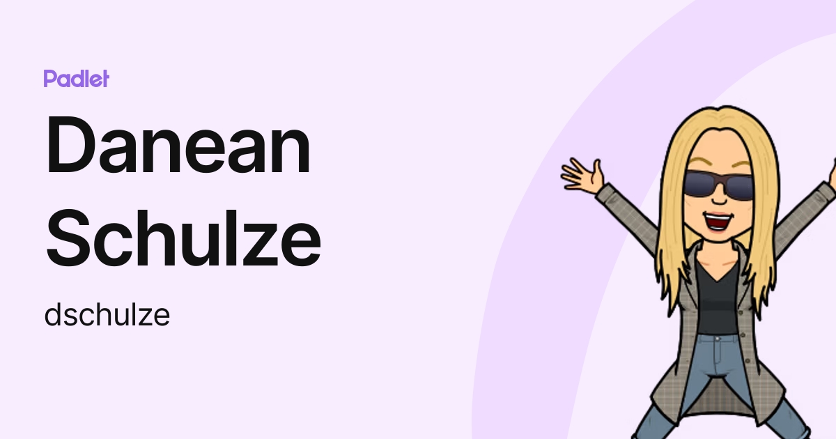 Danean Schulze (dschulze) profile | Padlet