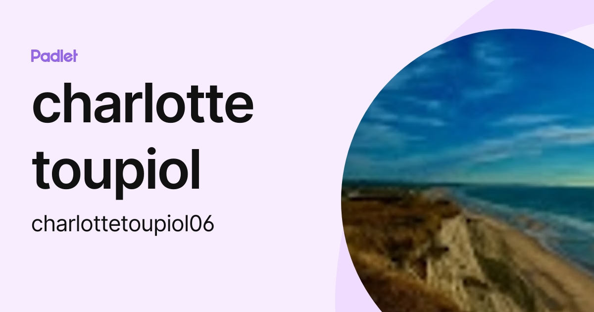 charlotte toupiol (charlottetoupiol06) profile | Padlet