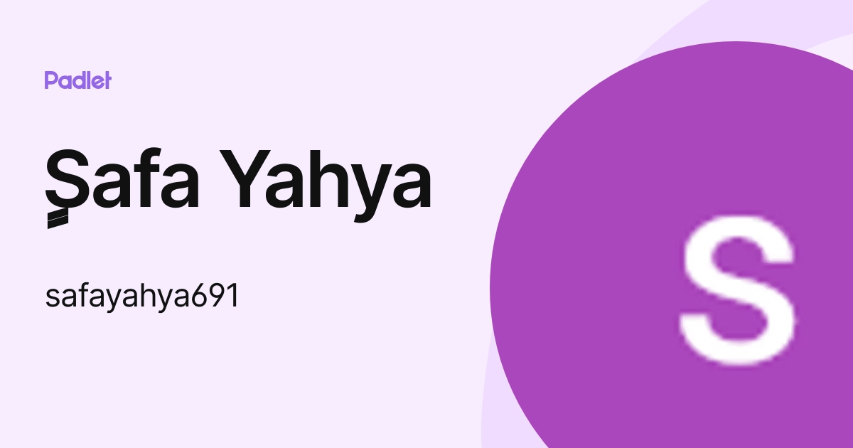 Safa Yahya Safayahya691 Profile Padlet