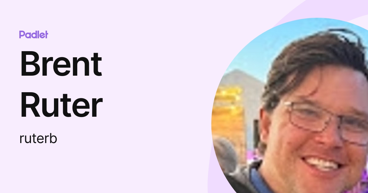 Brent Ruter (ruterb) profile | Padlet