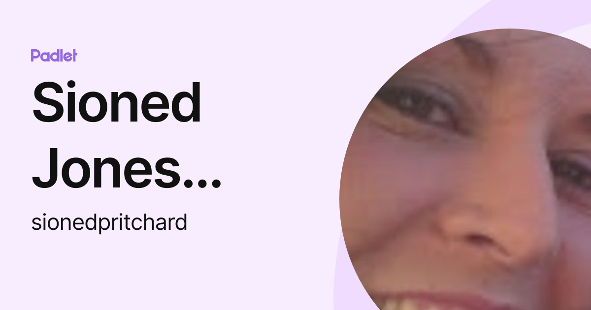 Sioned Jones Pritchard (sionedpritchard) profile | Padlet