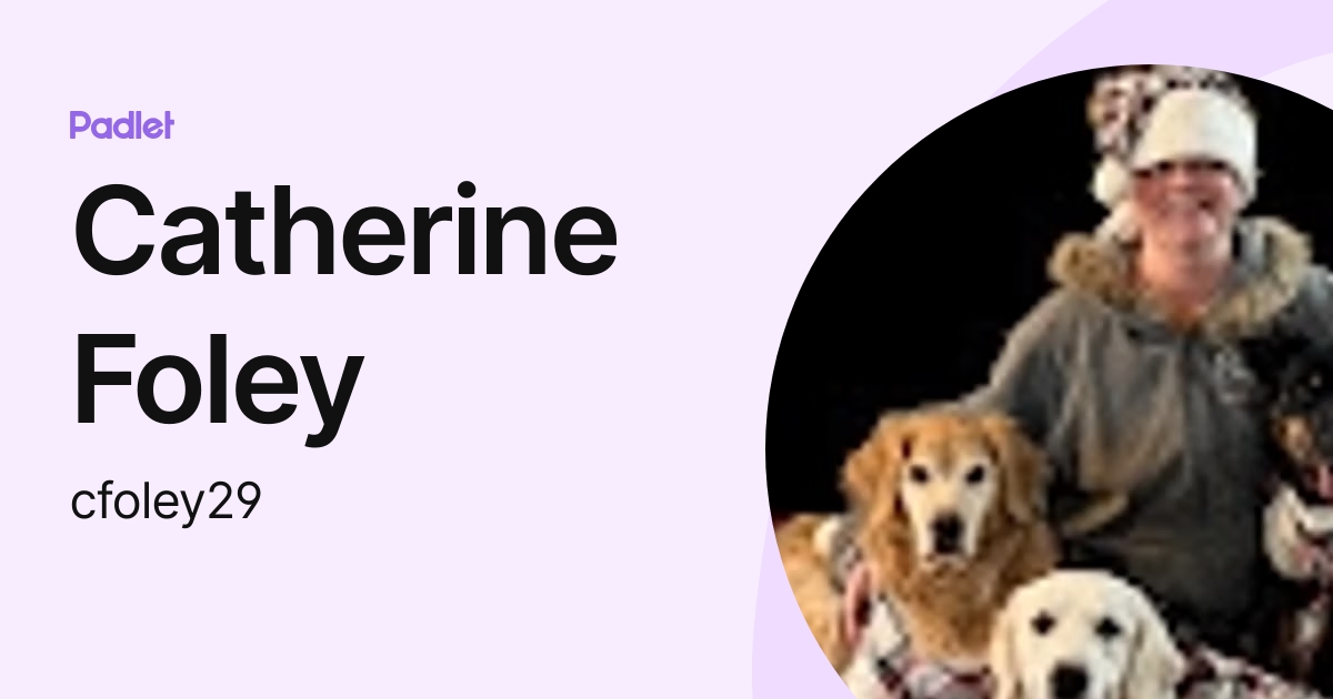 Catherine Foley (cfoley29) profile | Padlet