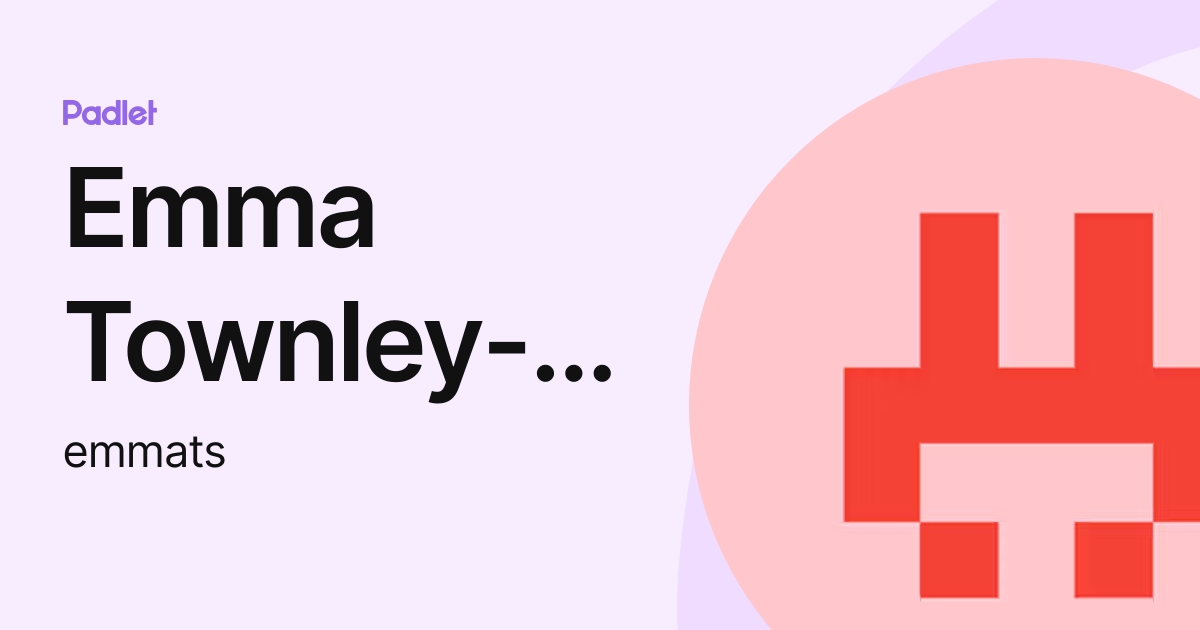 Emma Townley-Smith (emmats) profile | Padlet