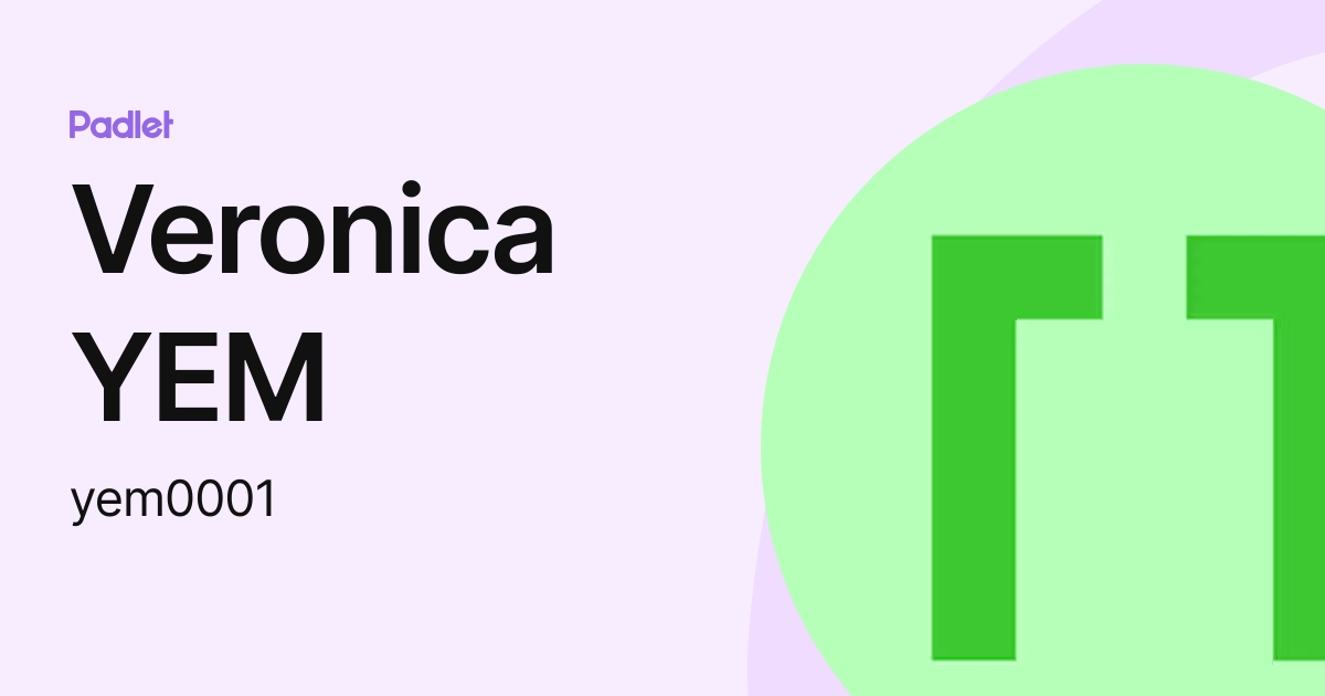 Veronica YEM (yem0001) profile | Padlet