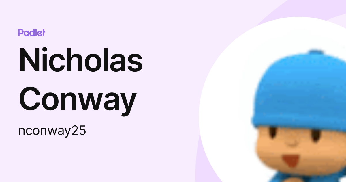 Nicholas Conway (nconway25) profile | Padlet
