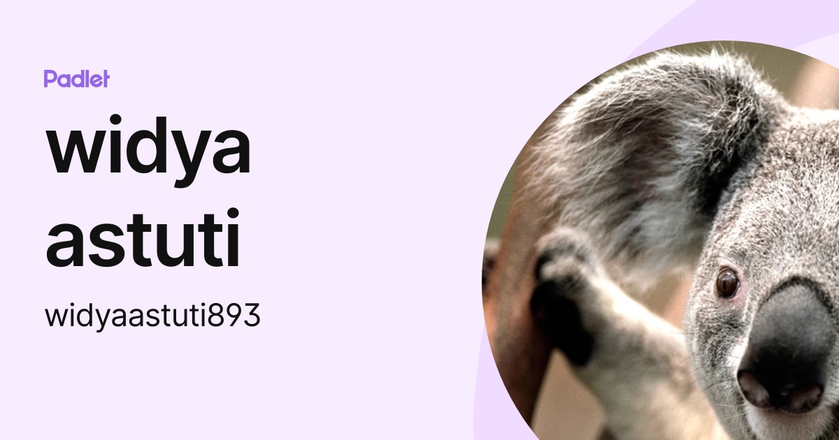 widya astuti (widyaastuti893) profile | Padlet