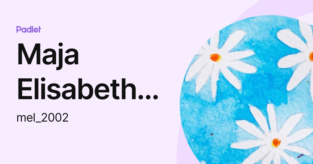 Maja Elisabeth Larsen (mel_2002) profile | Padlet