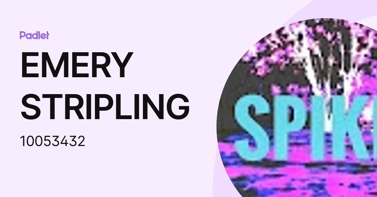 EMERY STRIPLING (10053432) profile | Padlet