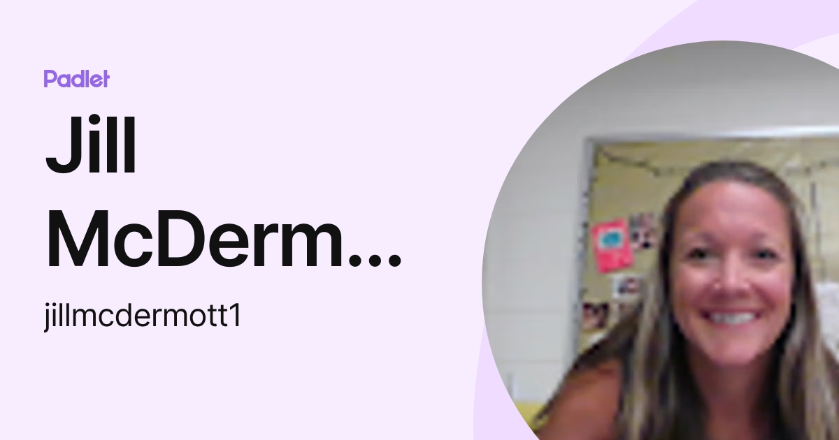Jill McDermott (jillmcdermott1) profile | Padlet