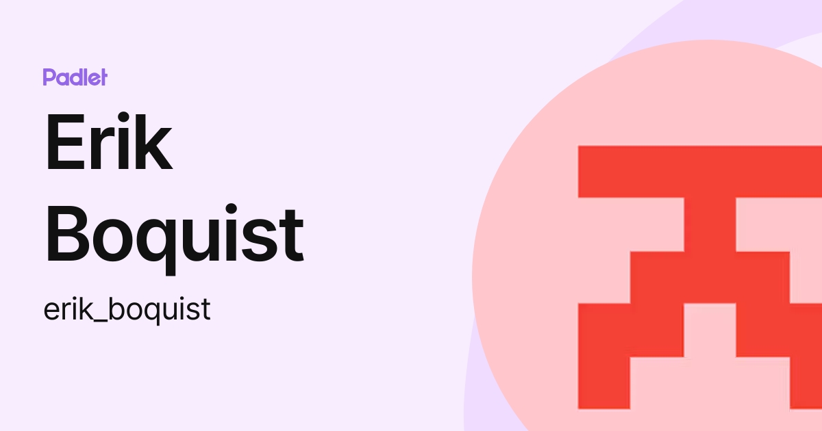 Erik Boquist (erik_boquist) profile | Padlet